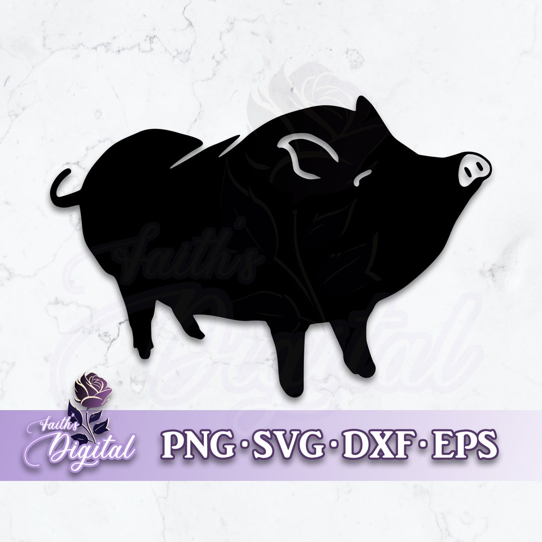 Pig - Instant Download! Craft With Ease: Svg, Png, Dxf, & Eps Files ...