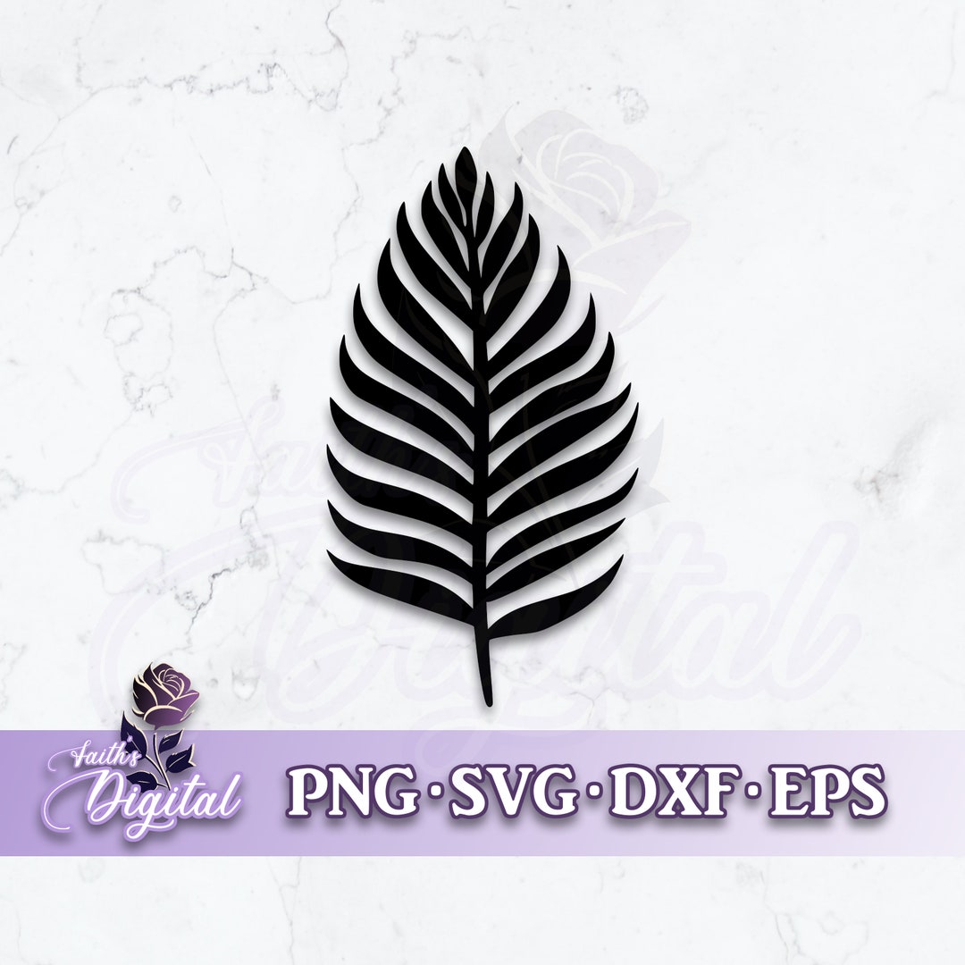 Palm Leaf - Instant Download! Craft With Ease: Svg, Png, Dxf, & Eps ...