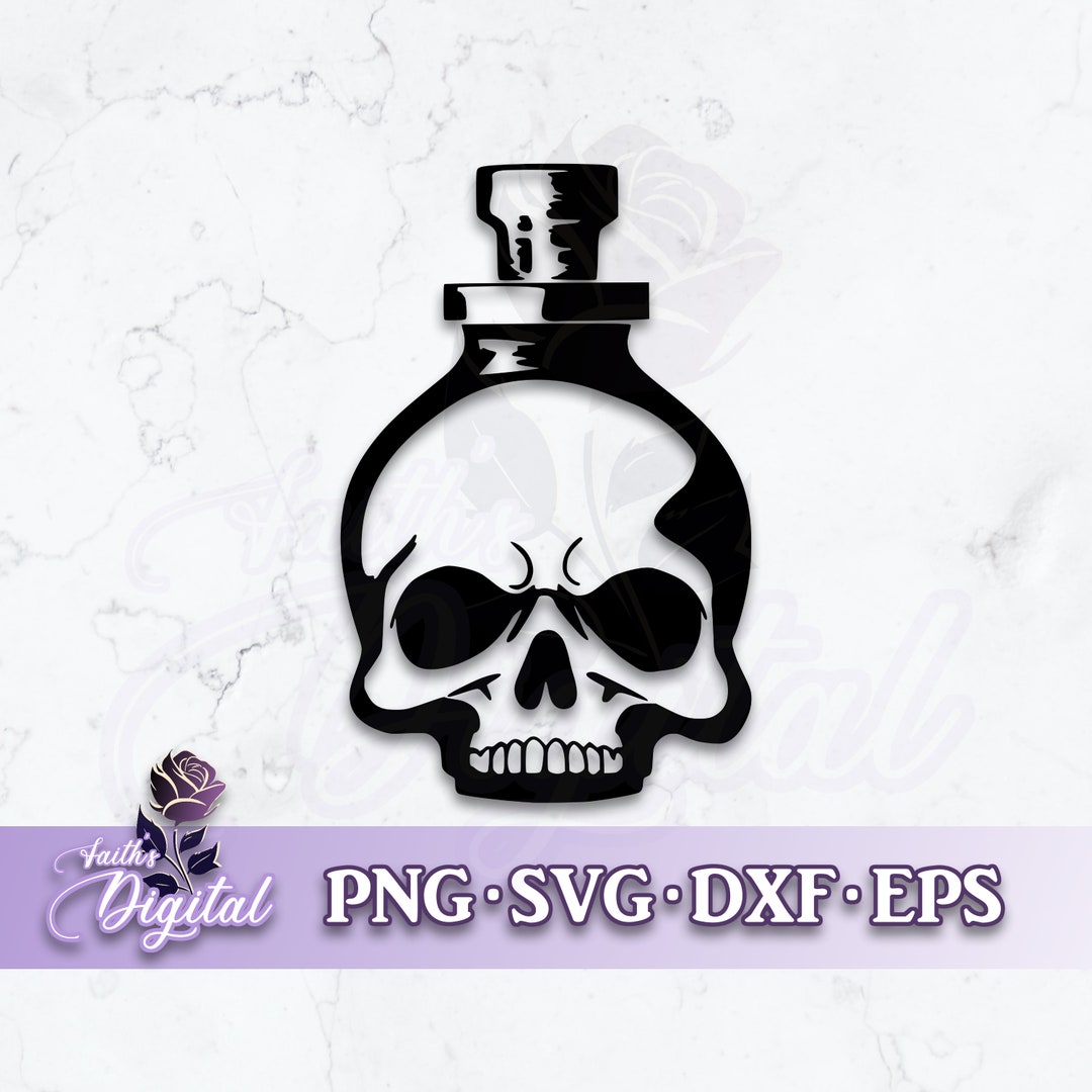 Skull Potion - Instant Download! Craft With Ease: Svg, Png, Dxf, & Eps ...