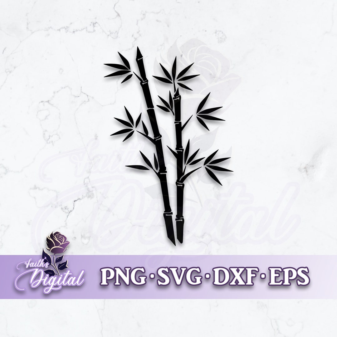 Bamboo - Instant Download! Craft With Ease: Svg, Png, Dxf, & Eps Files ...