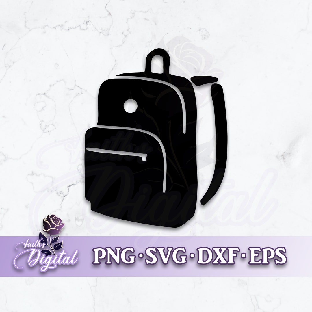 Backpack - Instant Download! Craft With Ease: Svg, Png, Dxf, & Eps ...