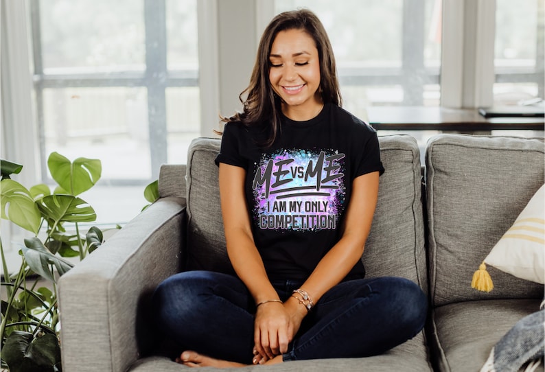 Me Vs Me - I Am My Only Competition Unisex Shirt - Free Shipping - Etsy