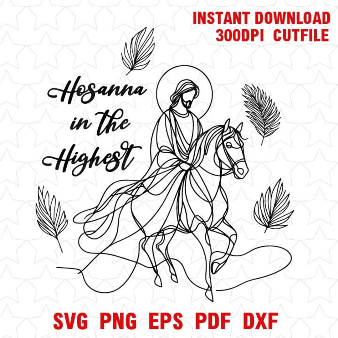 Hosanna in the Highest SVG, Palm Sunday, Easter Clipart, Palm Branch ...
