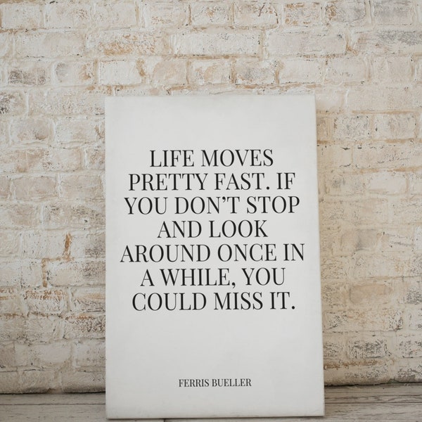 Ferris Bueller "life Moves Pretty Fast" Poster - Etsy