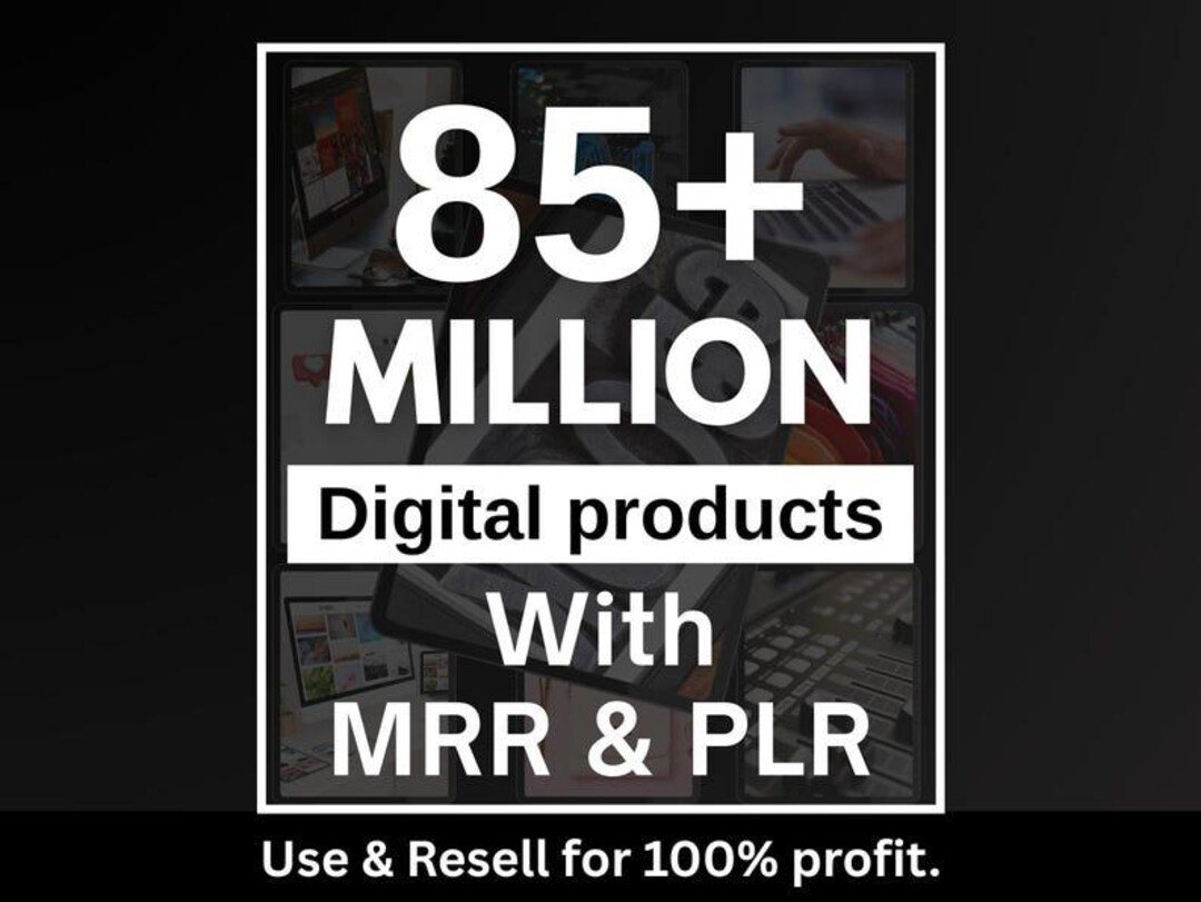 Ultimate 85+ Million PLR/MRR Digital Products Mega Bundle | Master ...