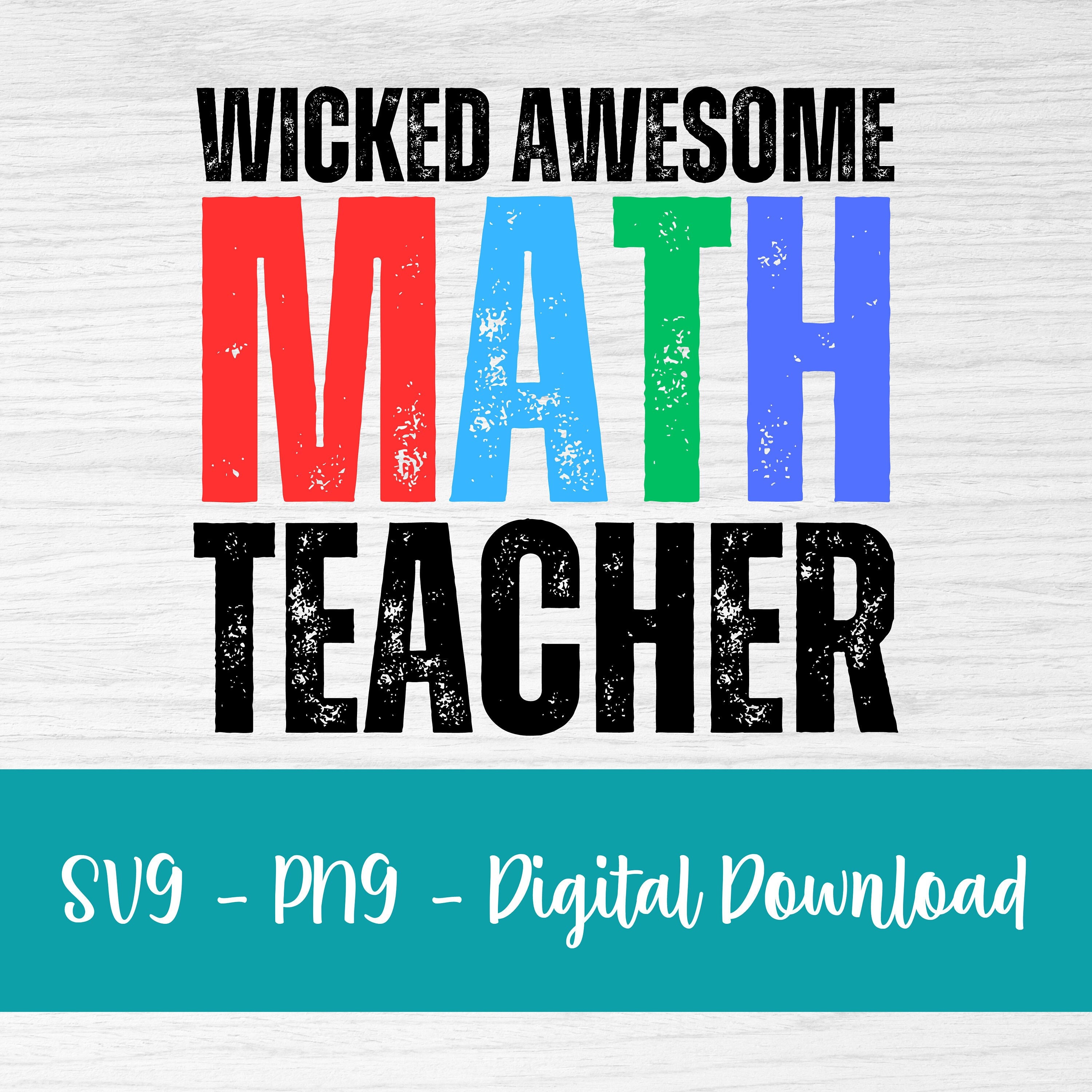 Math Teacher Svg - Teacher Svg - Math Teacher Png - Math Teacher Tshirt ...