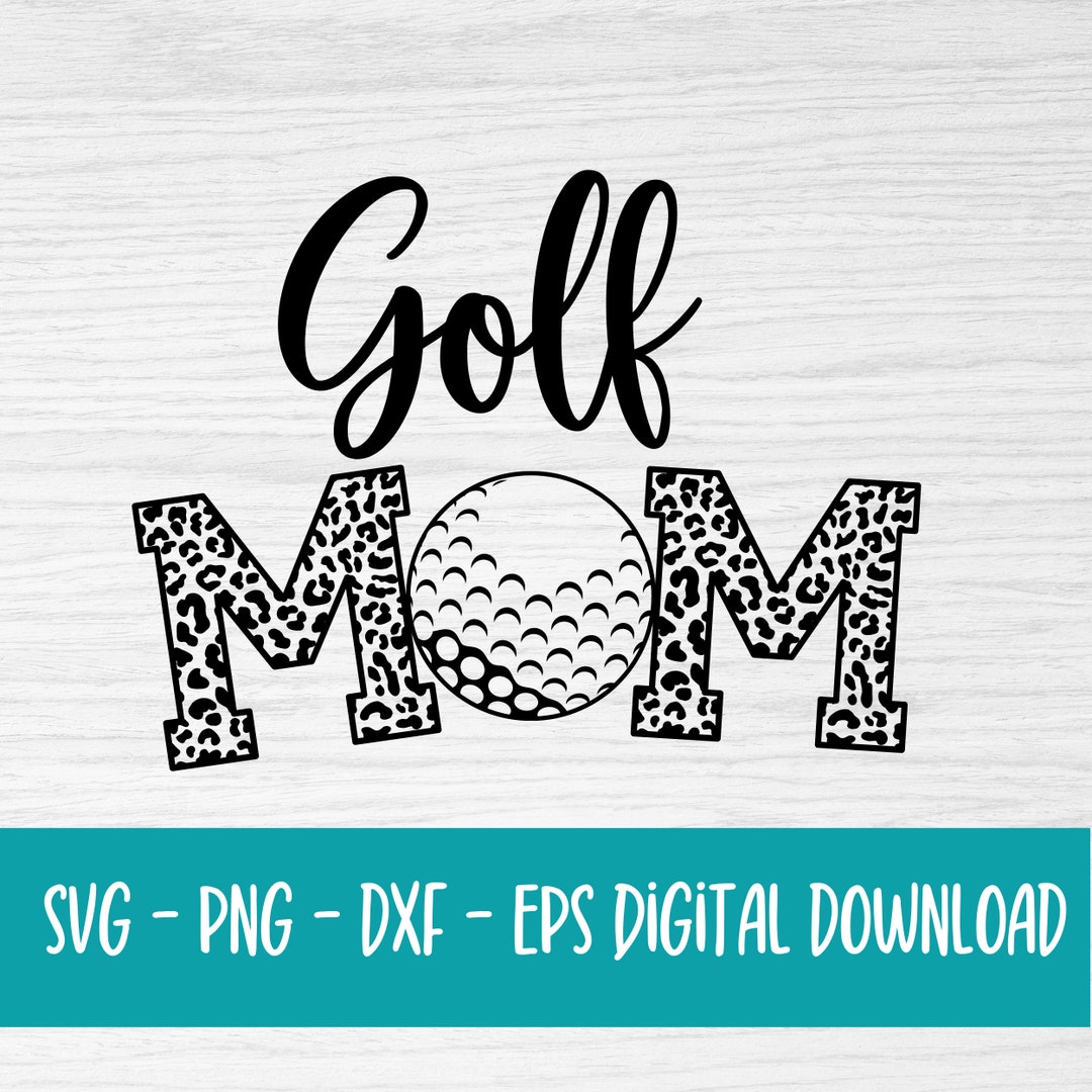 Golf Mom Svg - Digital Download - Golf Mom Png - Dxf - Svg File for ...