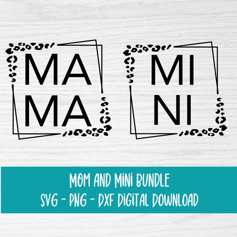 Mama Mini Svg - Mommy and Me SVG - Leopard Svg - Mama and Mini Svg ...