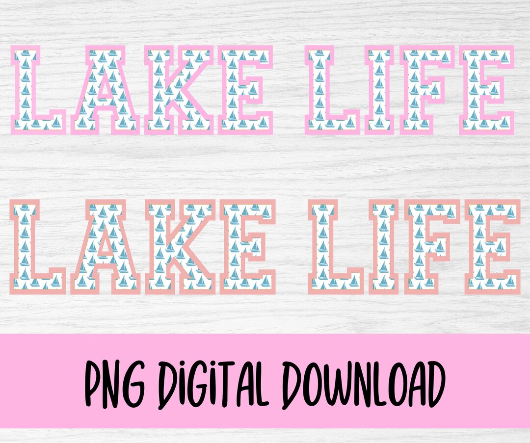 Lake Life Sailboat Png - Lake Life Varsity Letters Png - Lake Life ...