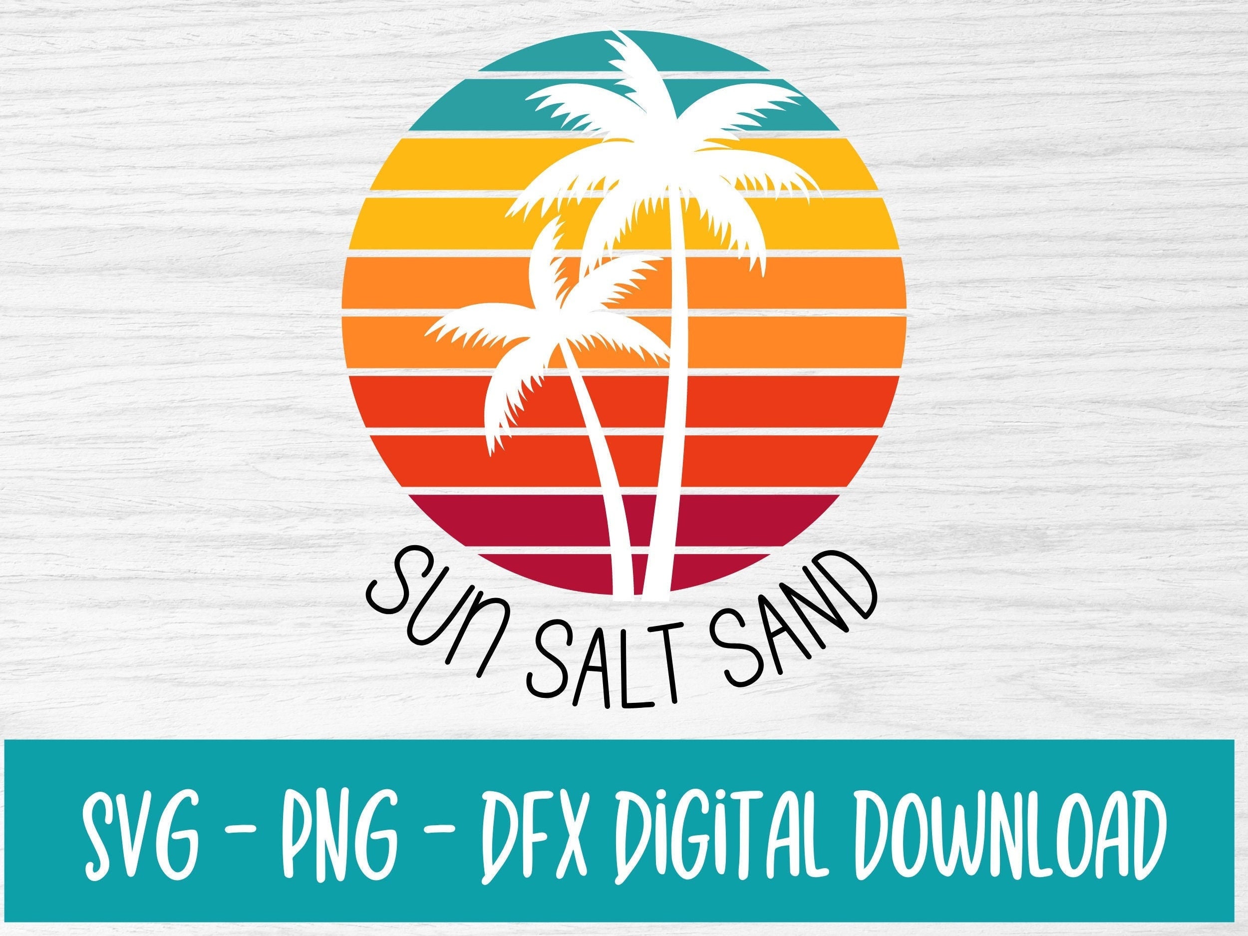 Sun Salt Sand Retro Svg Sun Salt and Palm Tree Svg Sun Salt Sand Svg ...