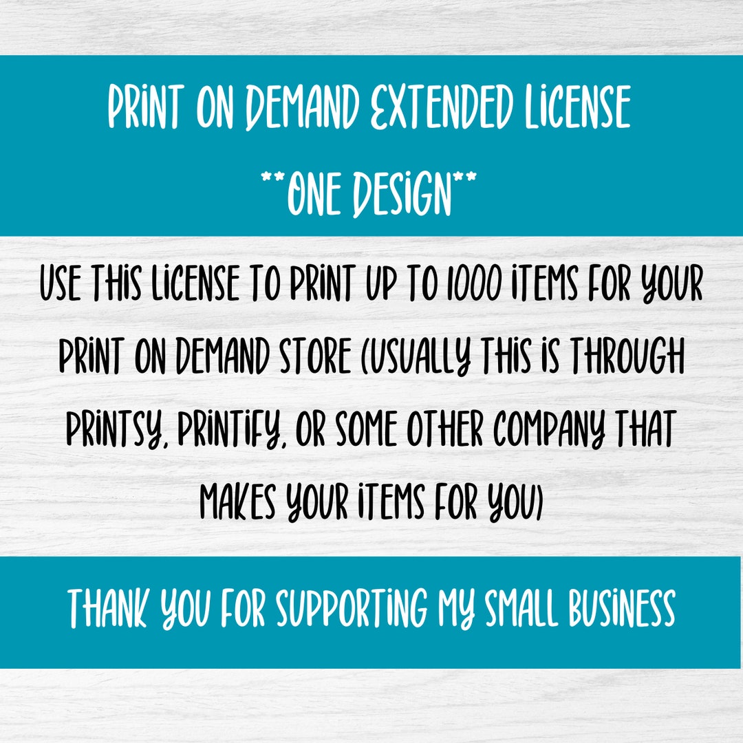 Print on Demand License Extended - One Design - up to 1000 Printings of ...