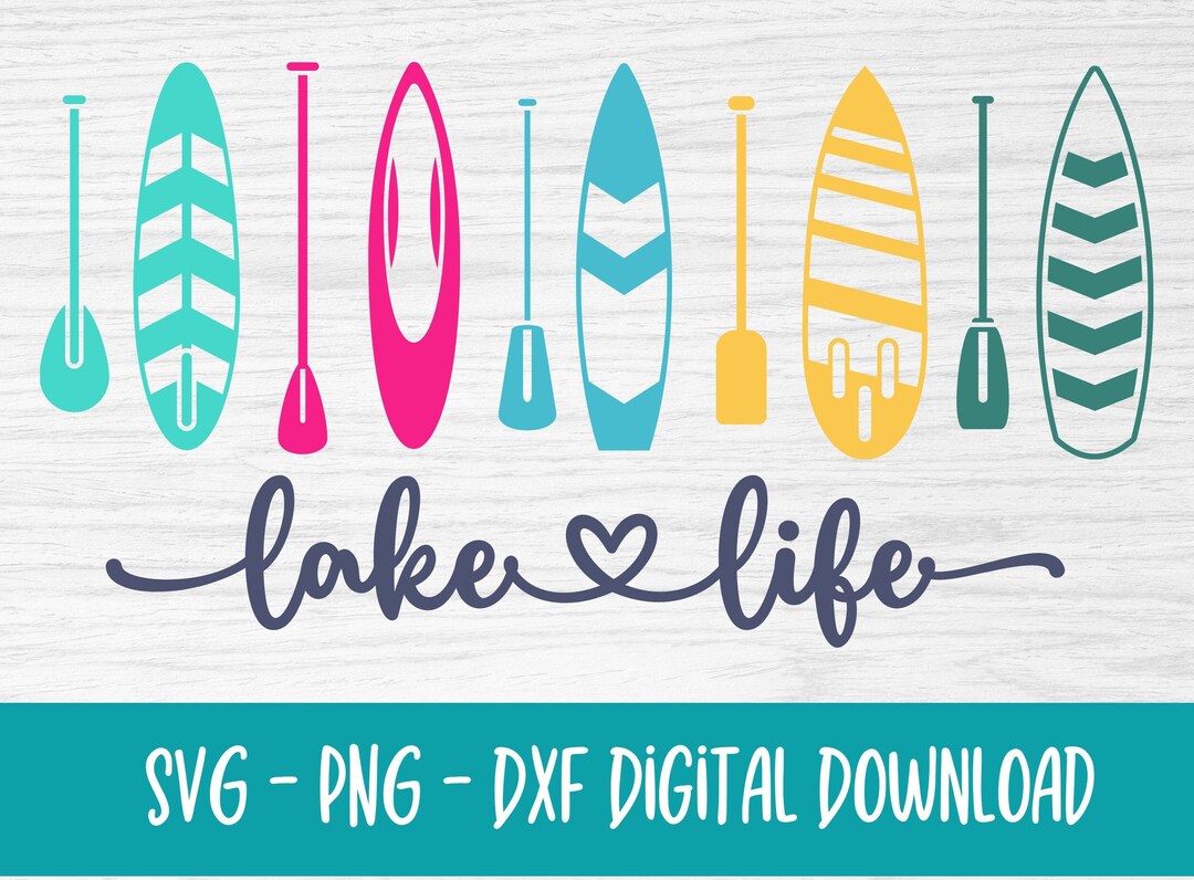 Paddleboard Svg - Lake Life Svg - Svg File for Cricut - Paddleboard Png ...