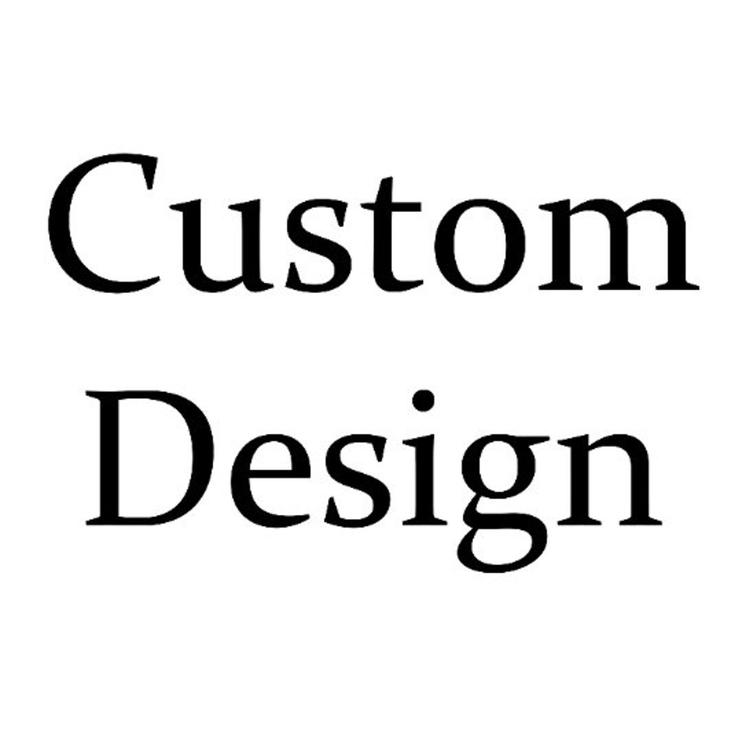 Custom Design Digital File - Etsy
