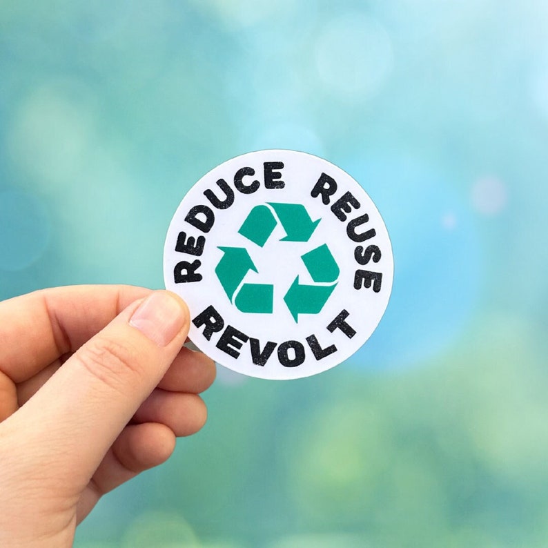 Reduce Reuse Revolt Sticker Play on Reduce Reuse Recycle - Etsy