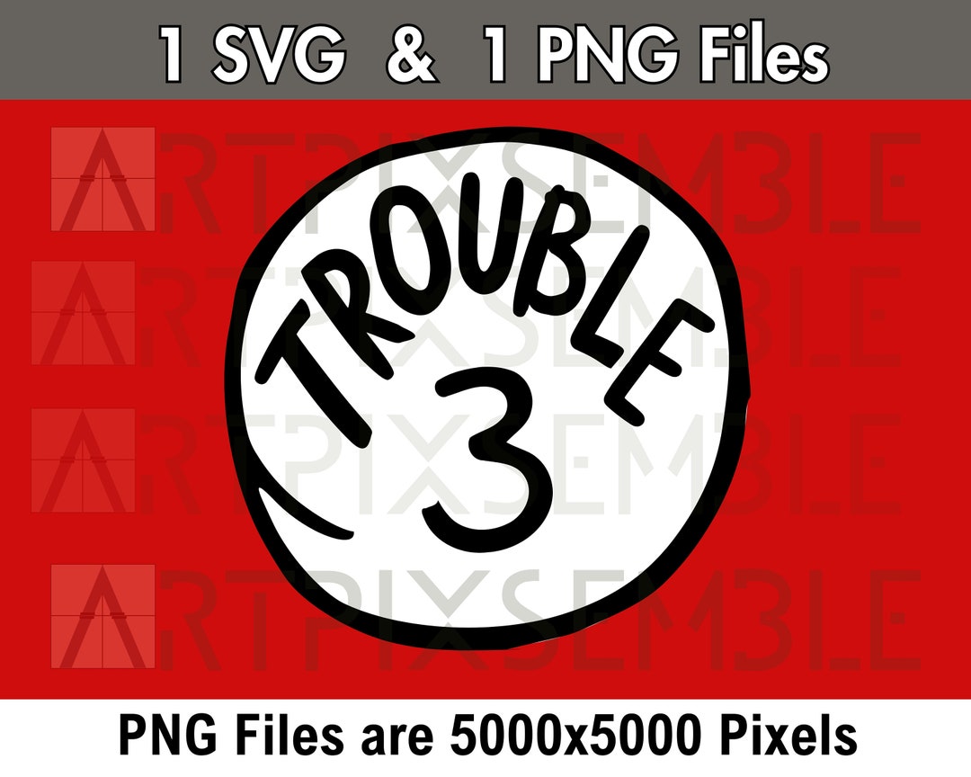 TROUBLE 3 - Svg & Png Files - Layered SVG / 5000x5000 Pixels ...