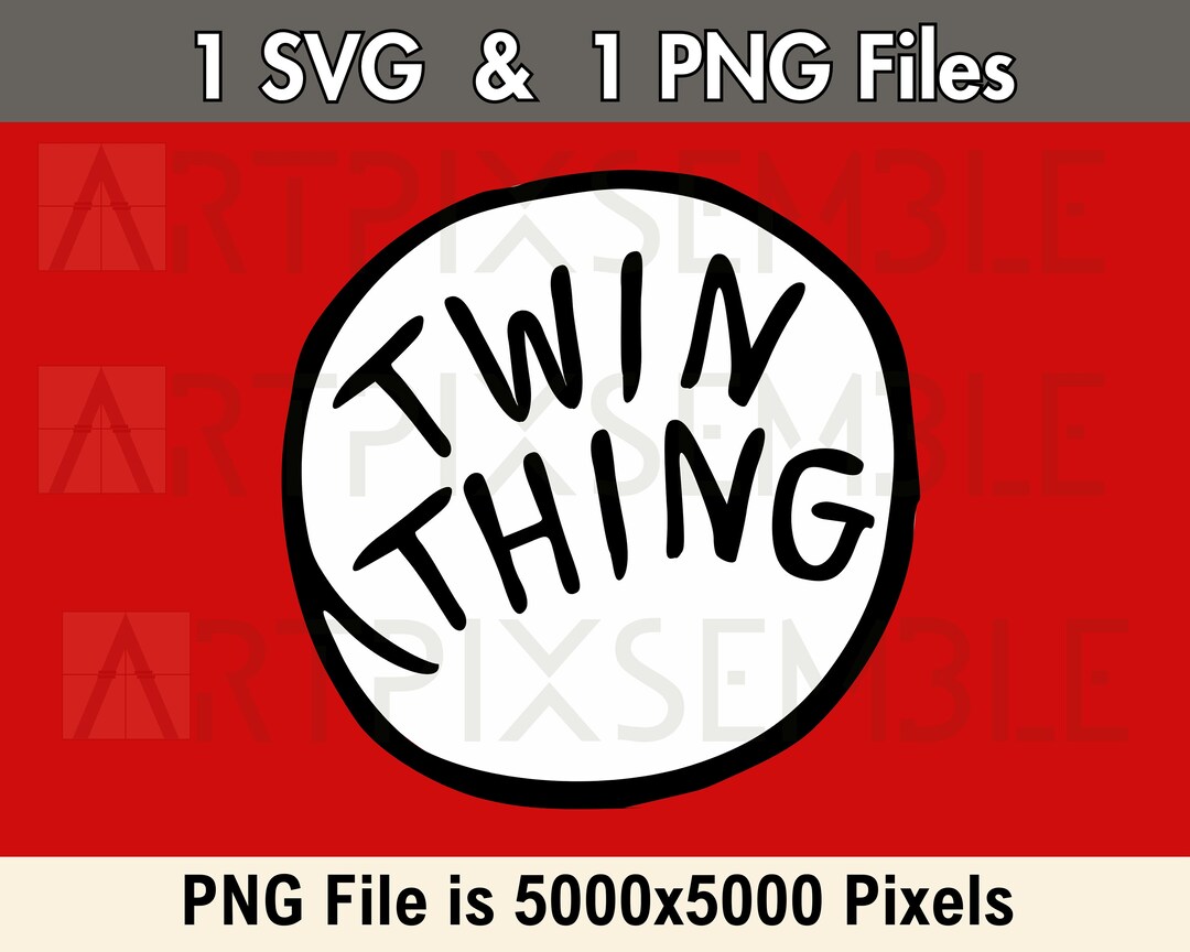 TWIN THING 1 Svg & 1 Png Files Layered Svg / 5000x5000 Pixels ...