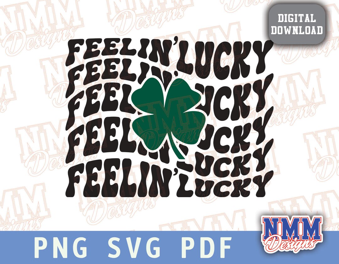 Feelin Lucky SVG - Funny St Patricks Day SVG | Sarcastic Lucky T-shirt ...