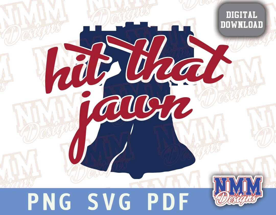 Hit That Jawn Philly Sports Svg Png, Pdf, Svg Files for Cricut, Vinyl ...