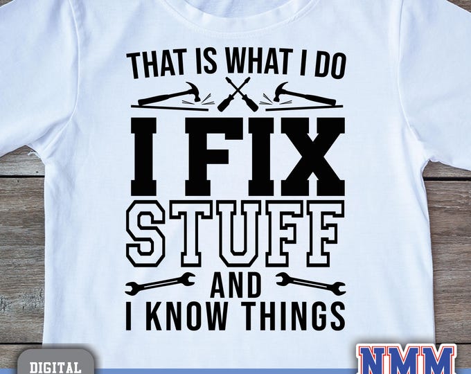 I Fix Stuff Svg, Dxf, Eps, Pdf, Ai, Png Files for Cutting Machines ...
