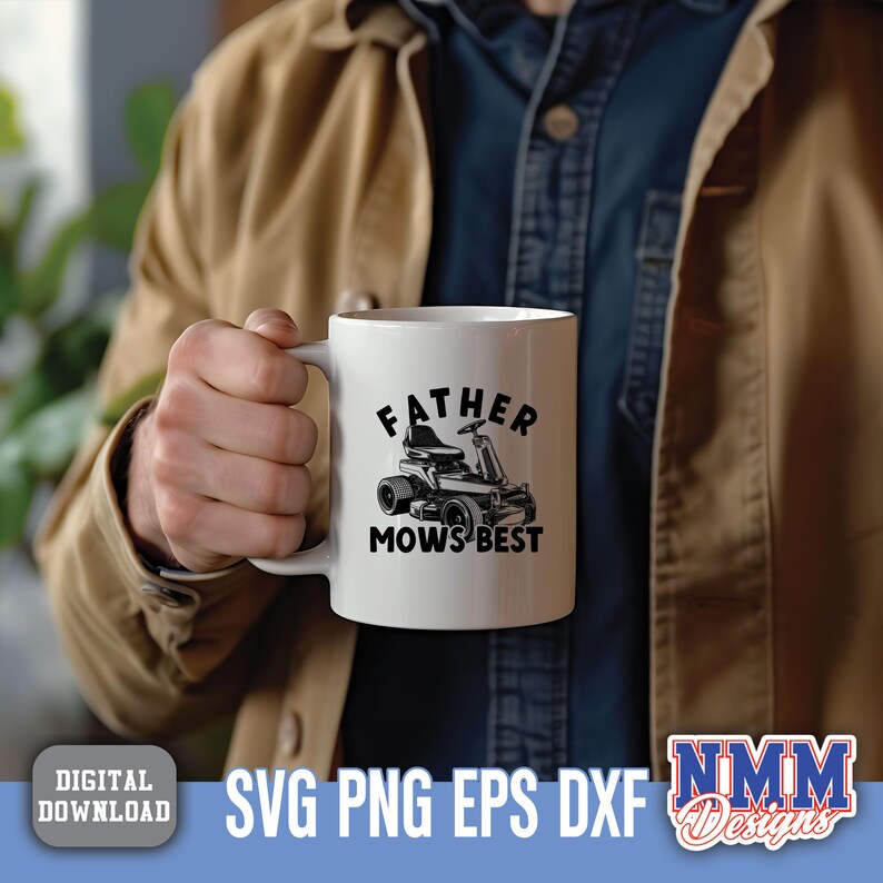 Father Mows Greatest SVG | Funny Dad Lawn Care Design (digital Download ...