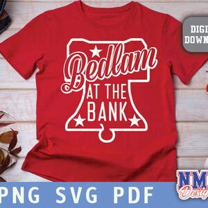 Bedlam at the Bank Philly Sports Svg Png, Pdf, Svg Files for Cricut ...