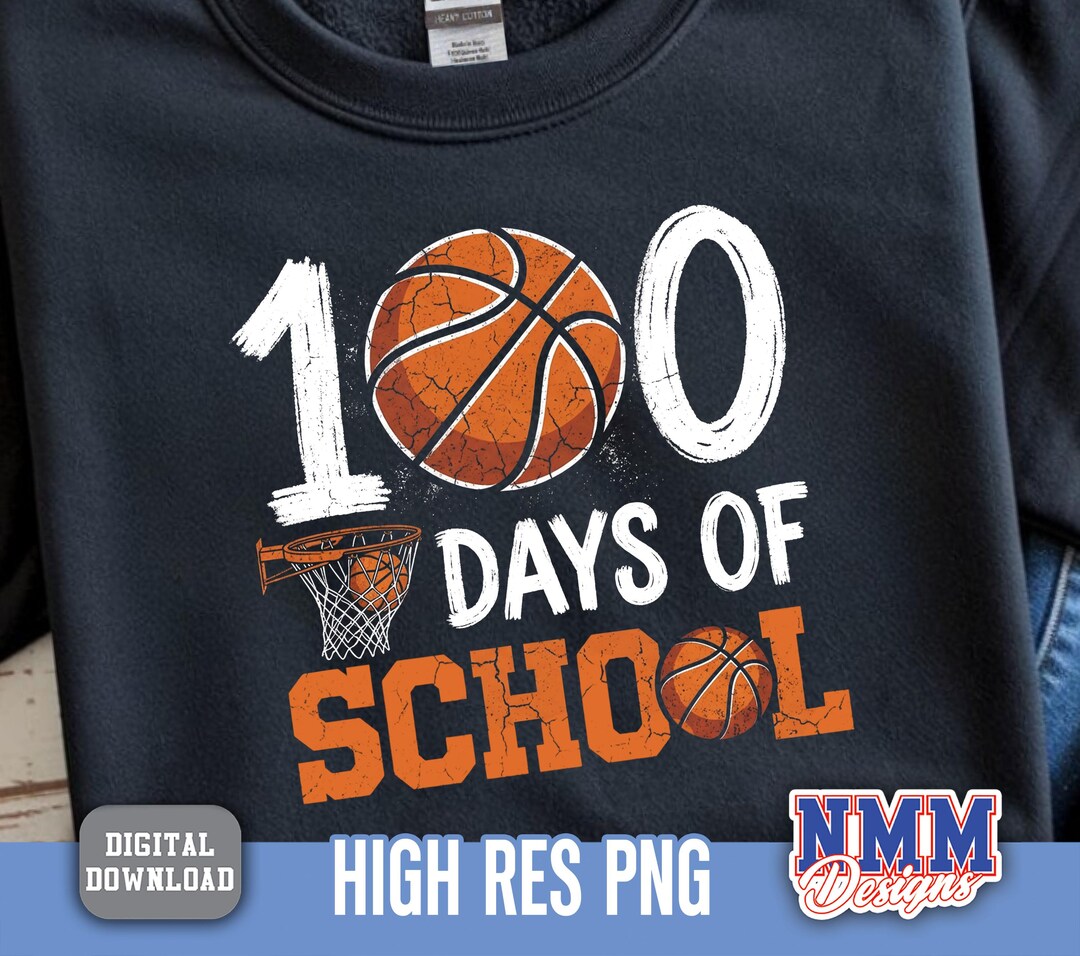 100 Days of School PNG, 100th Day of School Png, Basketball Png, I 100 ...