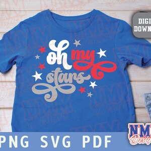 Oh My Stars SVG, 4th of July SVG, Patriotic PNG, Script, Digital ...