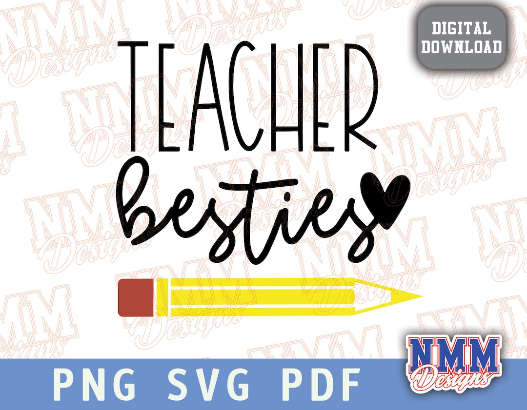 Teacher Besties PNG, SVG Svg PDF Png, Design for T-shirt Cricut Cut ...