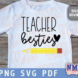 Teacher Besties PNG, SVG Svg PDF Png, Design for T-shirt Cricut Cut ...