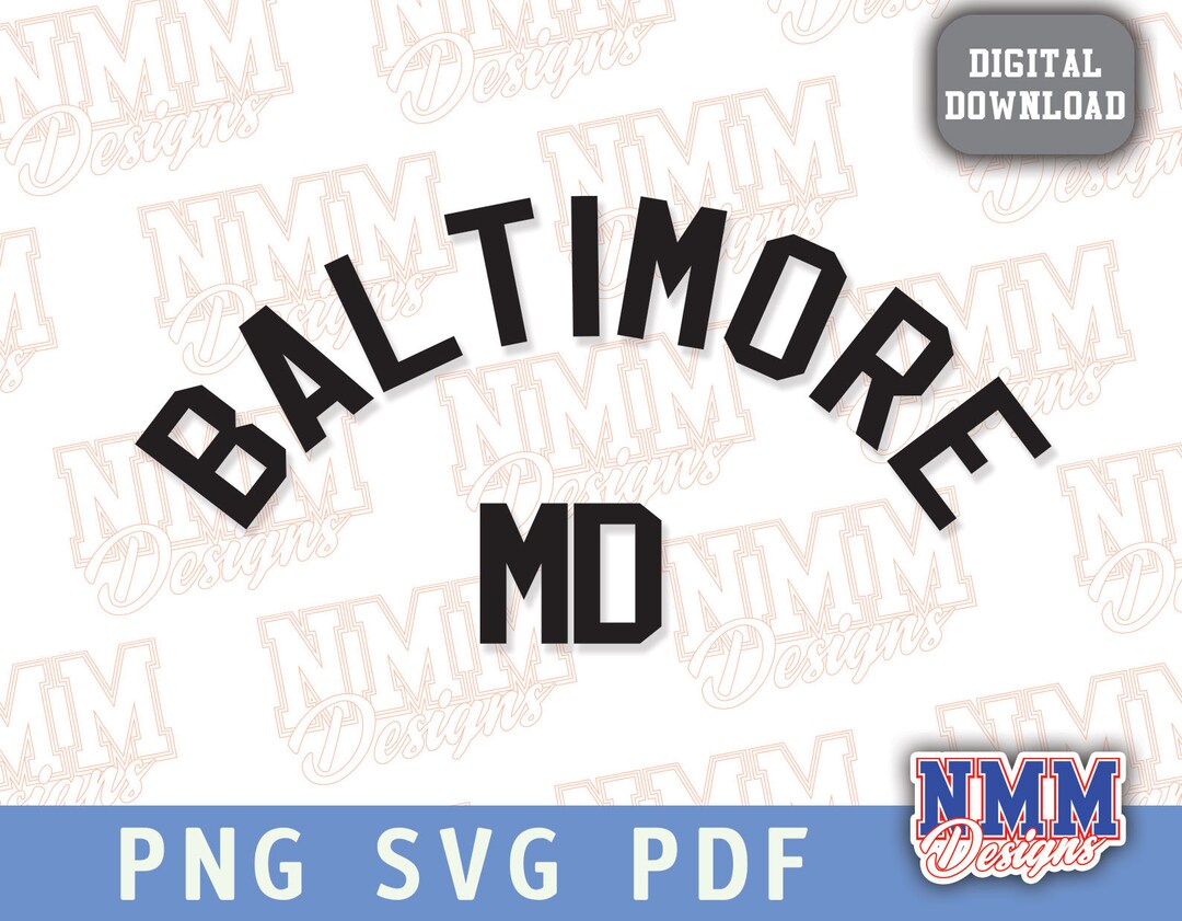 Baltimore MD SVG Vinyl Digital Cut File for Cricut Silhouette SVG Png ...
