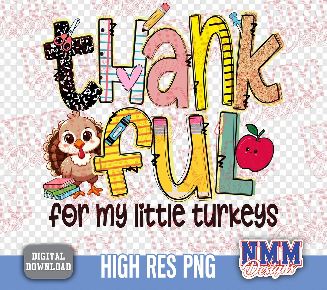 Thankful Turkeys PNG, Teacher Thanksgiving Design (digital Download) - Etsy