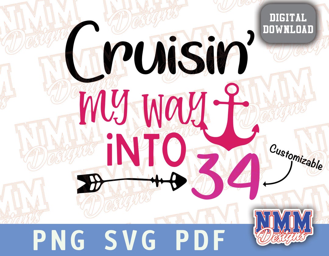 Cruisin Into Birthday SVG PNG PDF Cruise Design for T-shirt Cricut Cut ...
