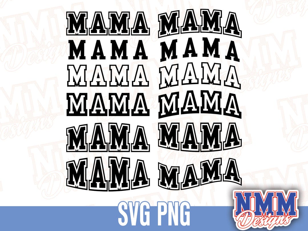 Mama Varsity Svg Png, Mama Varsity Curved Svg, Mama Varsity Letters Svg ...