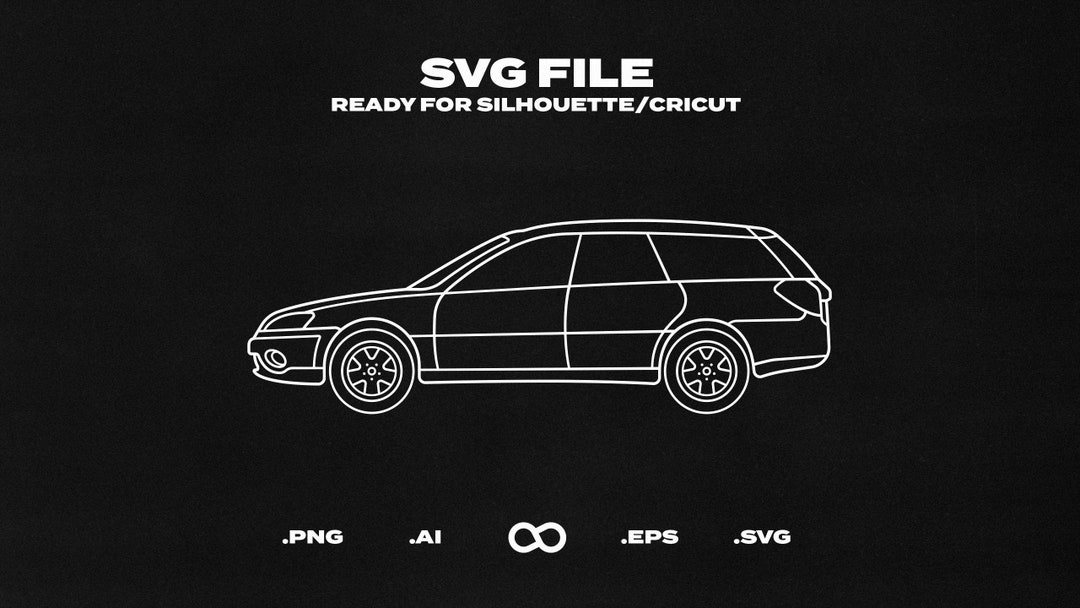 Subaru Outback 2006 Car SVG/EPS Outline - Printable, Cricut ...