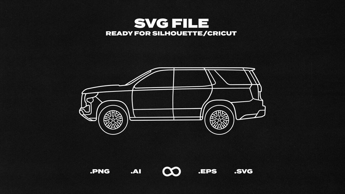 Tahoe Z71 Car SVG/EPS Outline - Printable, Cricut & Silhouette File - Etsy