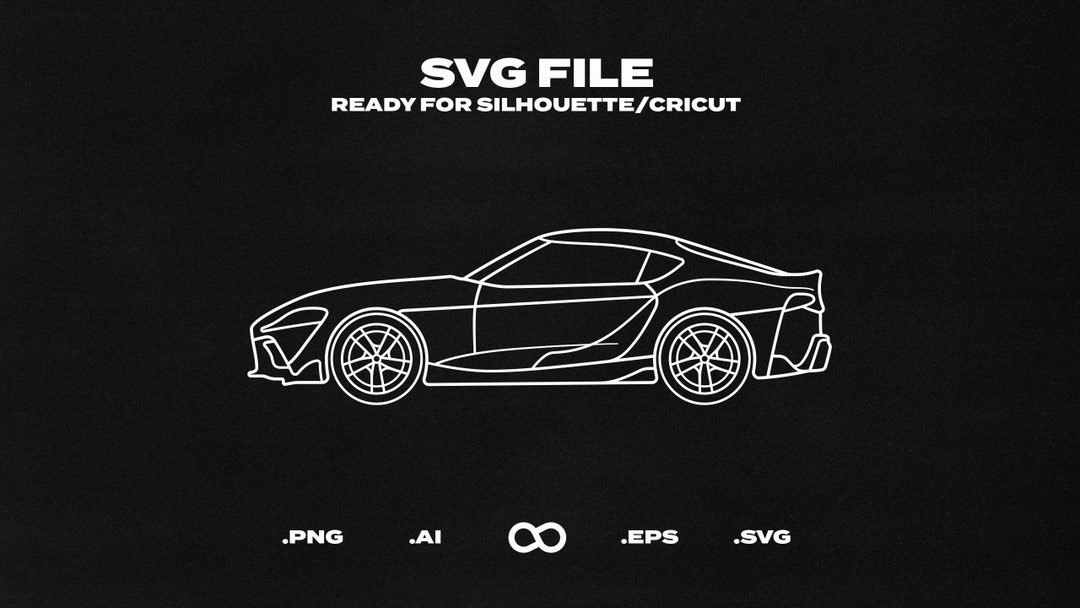 Toyota Supra Car SVG/EPS Outline - Printable, Cricut & Silhouette File ...