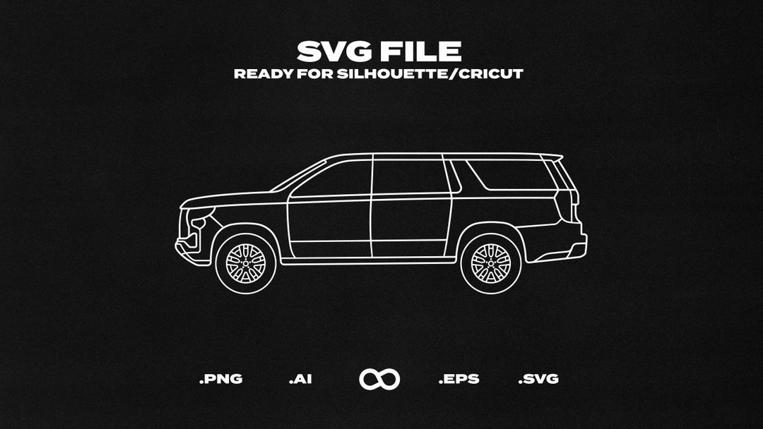 Suburban Z71 2020 Car SVG/EPS Outline - Printable, Cricut & Silhouette ...