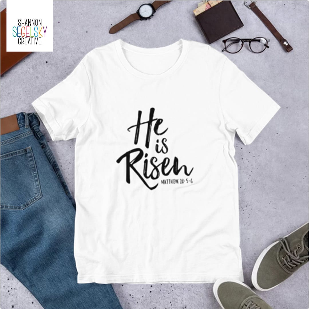 He is Risen T-shirt - Etsy