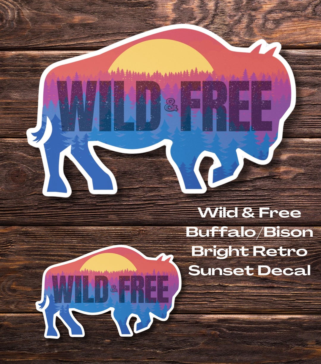 Wild & Free Sunset American Bison Decal – Vibrant Outdoor Buffalo ...