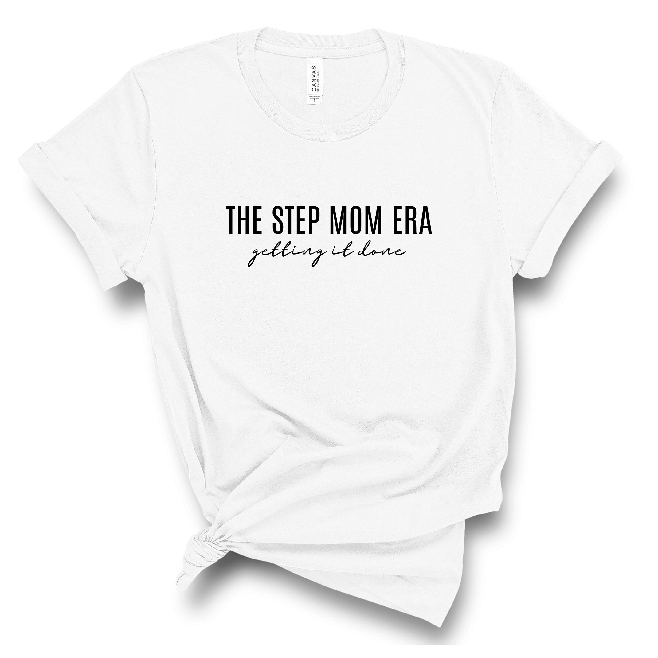 The Bonus Mom Era Getting It Done Shirt For Step Mom Etsy the-bonus-mom-era-getting-it-done-shirt-for-step-mom-etsy