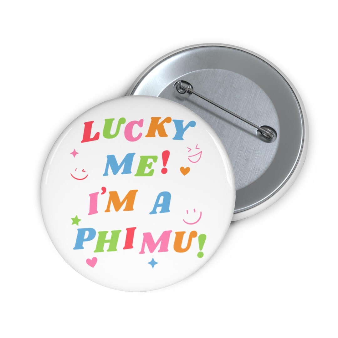 Phi Mu “lucky Me!” Pin Button - Etsy