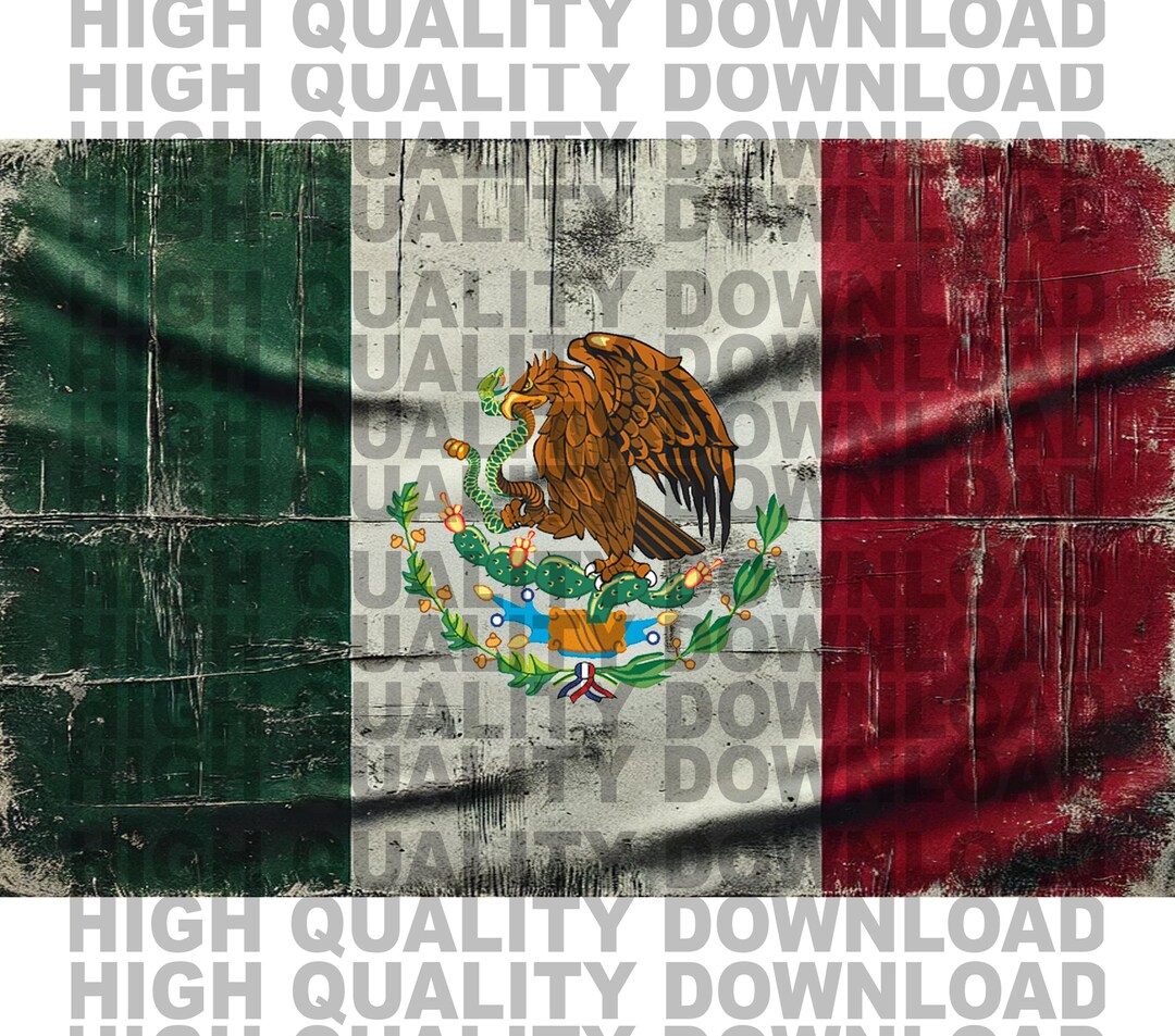 Distressed Mexican Flag Png Sublimation Design Download – Mexico Flag PNG, Mexicana PNG, Mexican ...