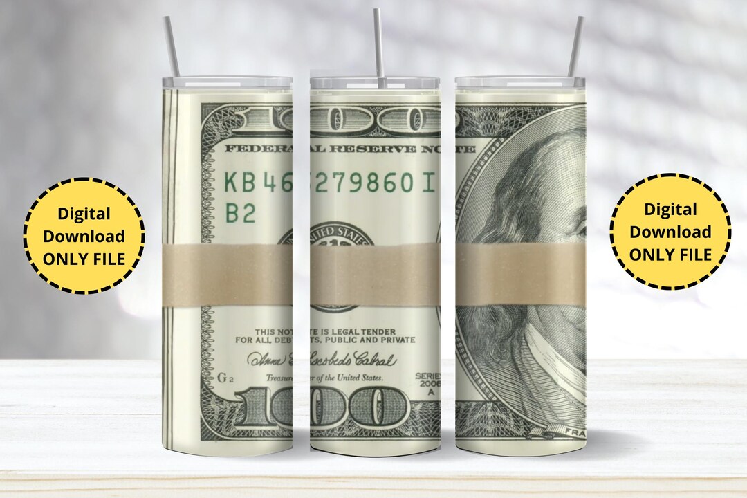 100 Dollar Bill Tumbler Wrap: 20 Oz Skinny Sublimation Design (PNG ...