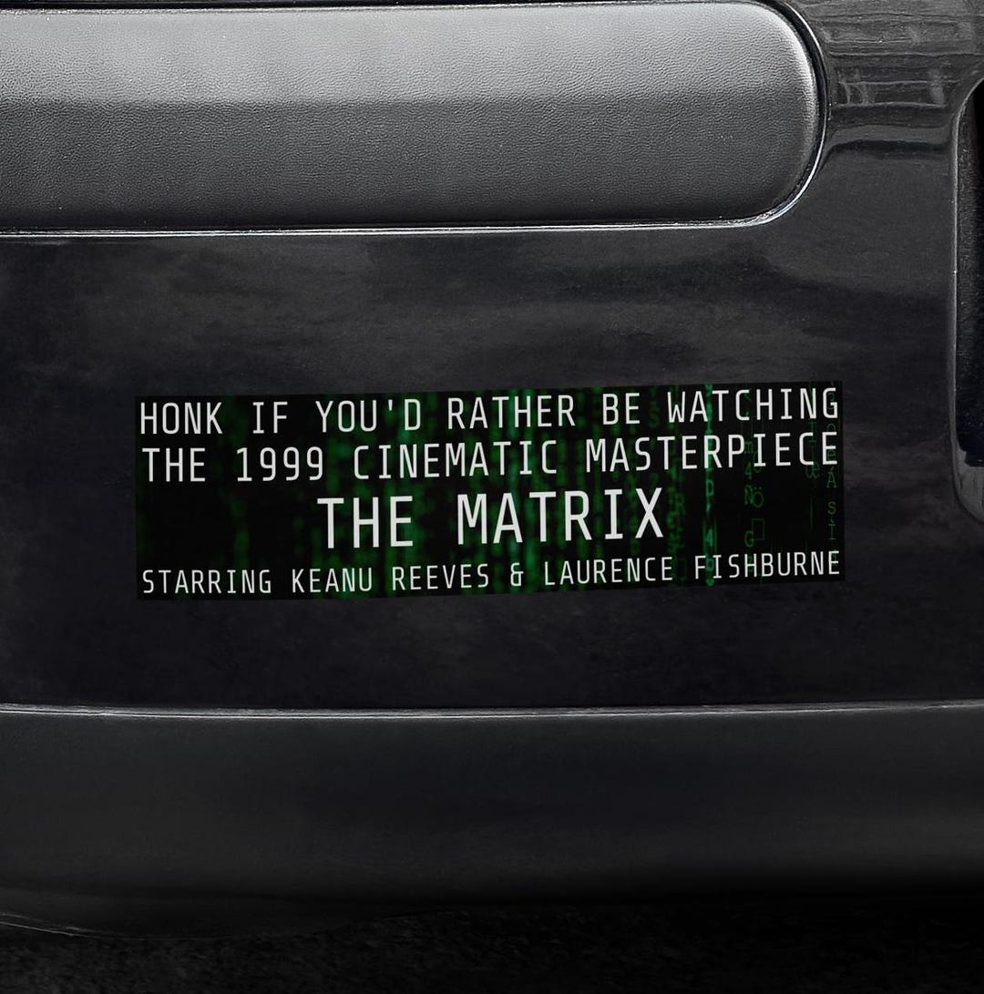 The Matrix Bumper Sticker | Car Vinyl Decal | Keanu Reeves Fan | Funny ...