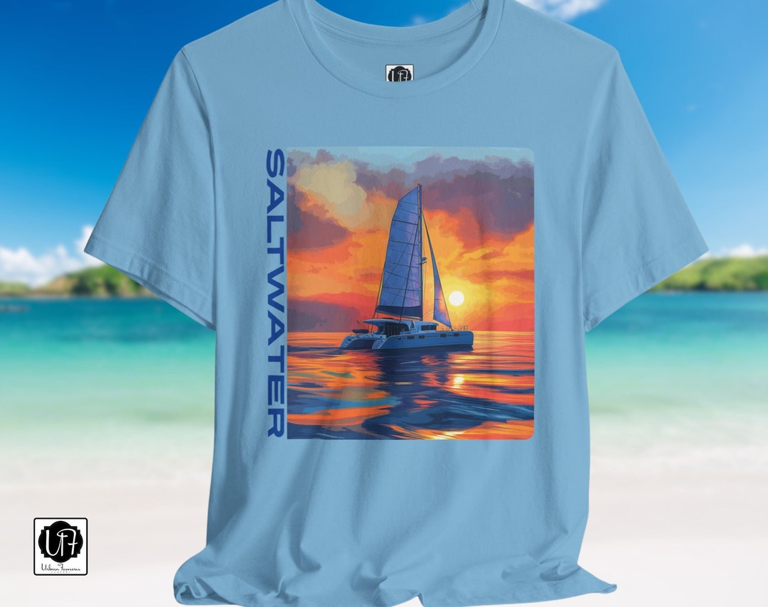Saltwater Sailboat Shirt Summer Ocean Sailing Catamaran T-shirt ...
