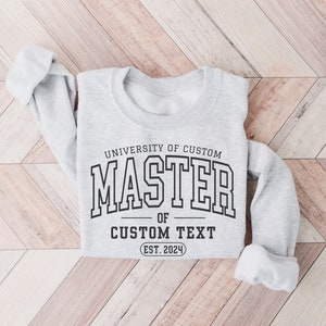Personalized Masters Degree Sweatshirt, Custom Masters Degree Sweater ...