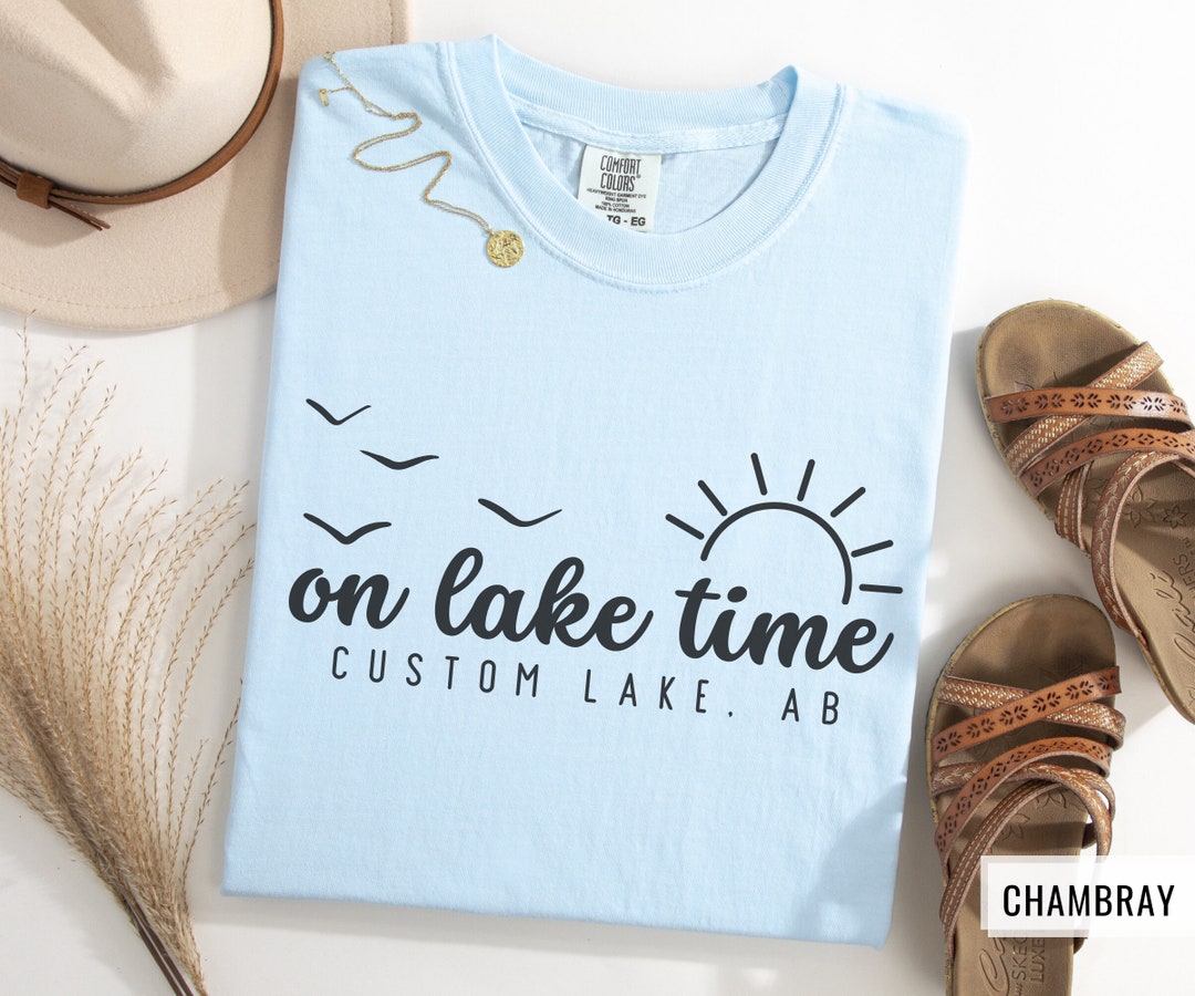 Custom Lake Shirt, Personalized Lake Tshirt, on Lake Time, Lake House ...