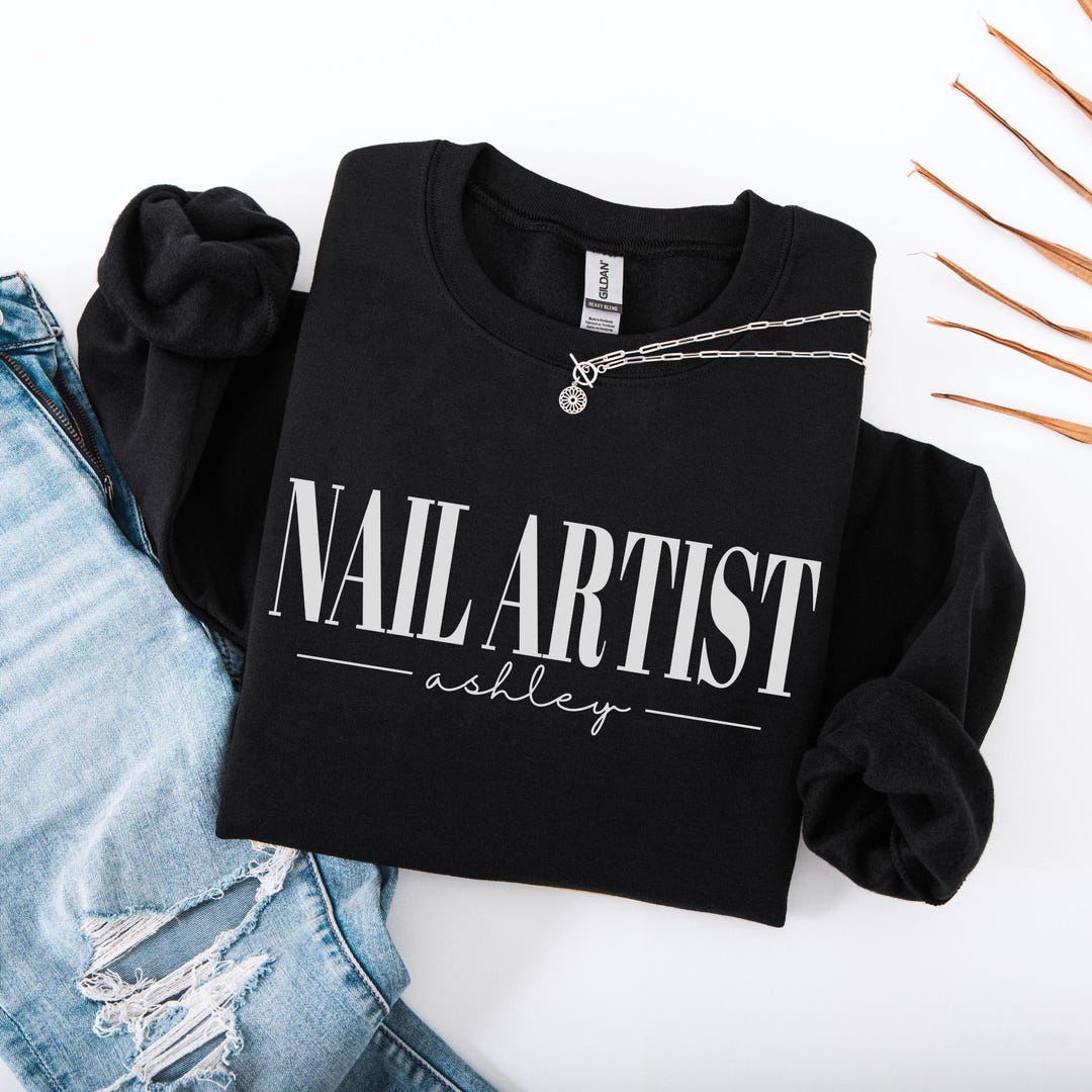 Custom Nail Tech Sweatshirt, Personalized Nail Artist Sweater, Nail ...