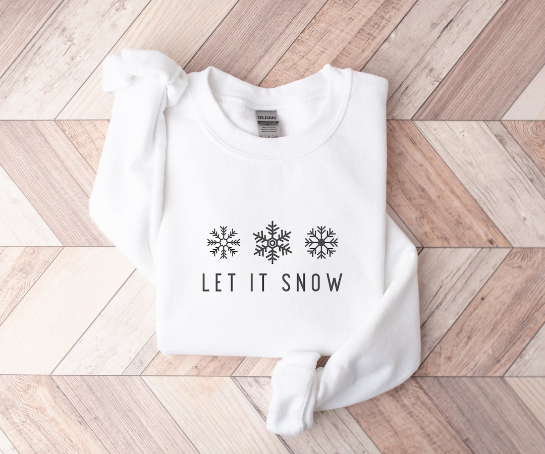 Let It Snow Sweatshirt, Snowflake Sweater, Minimal Winter Sweatshirt ...