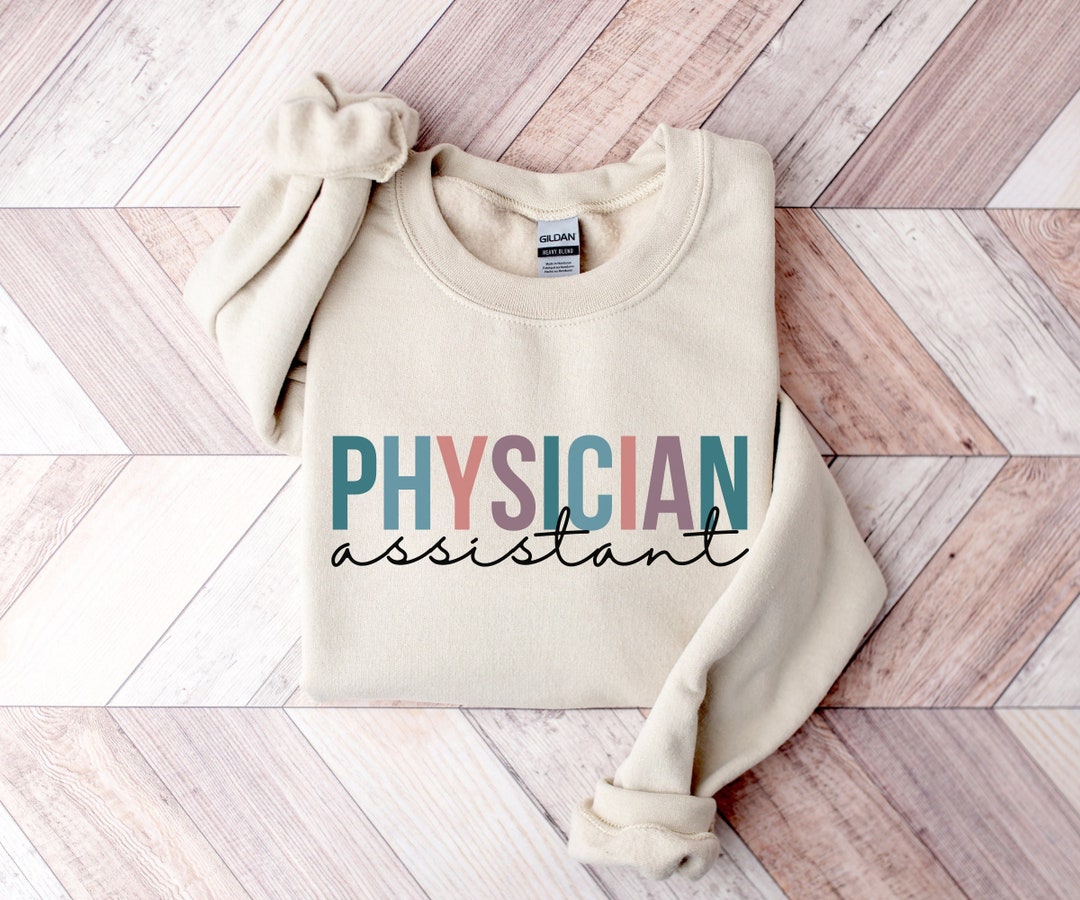 Physician Assistant Sweater, PA Sweatshirt, Physician Assistant Gift ...